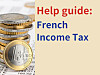 Understanding French income tax bands and credits for residents and non ...